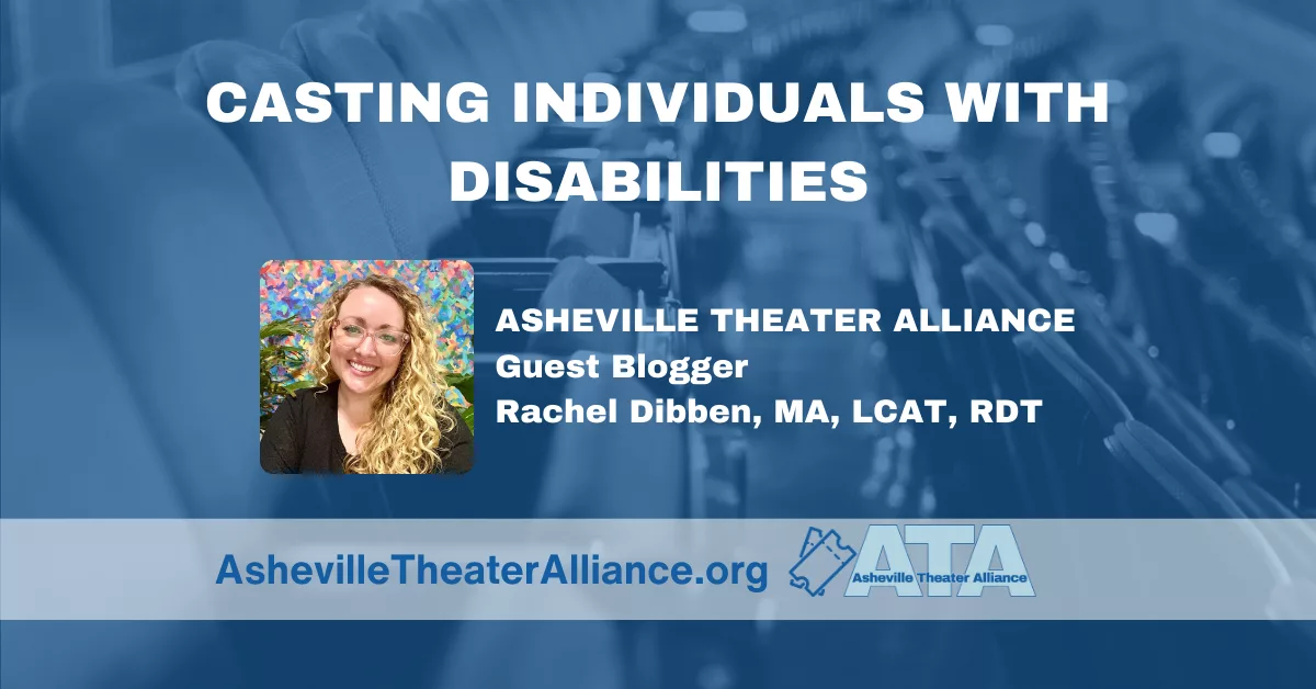 Casting Individuals With Disabilities | Asheville Theater Alliance